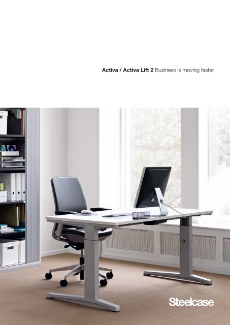Activa / Activa Lift 2 Business is moving faster - Steelcase Village