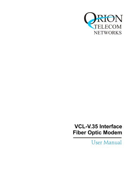 VCL-V.35 Interface Fiber Optic Modem - Orion Telecom Networks