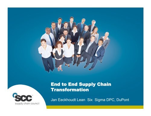 End to End Supply Chain Transformation - Supply Chain Council