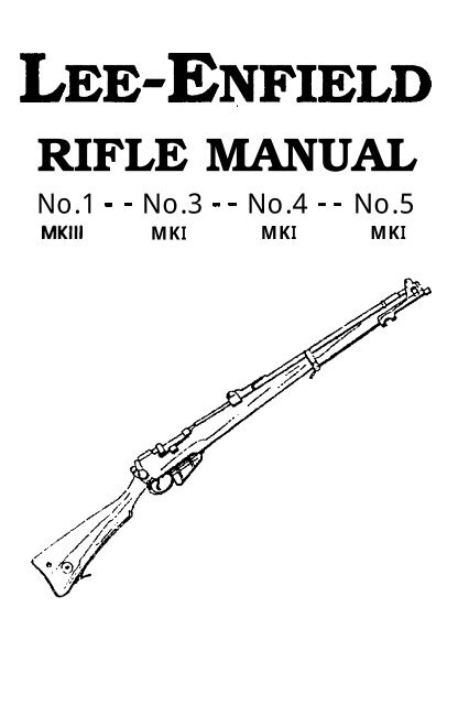 LEE-ENFIELD RIFLE MANUAL