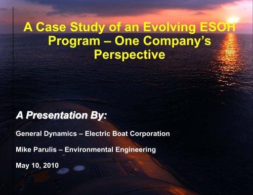 A Case Study of an Evolving ESOH Program â One ... - E2S2