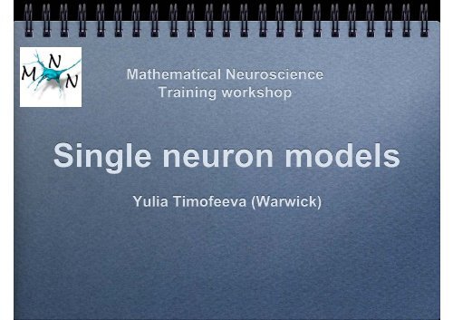 Single neuron models - Mathematical Neuroscience Network