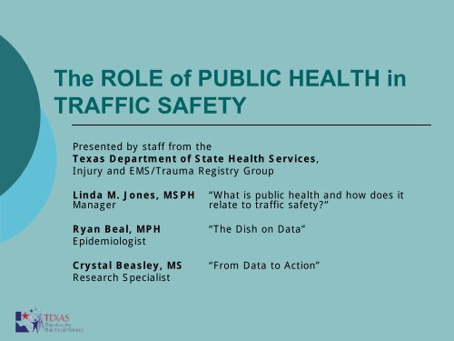 The ROLE Of PUBLIC HEALTH In TRAFFIC SAFETY
