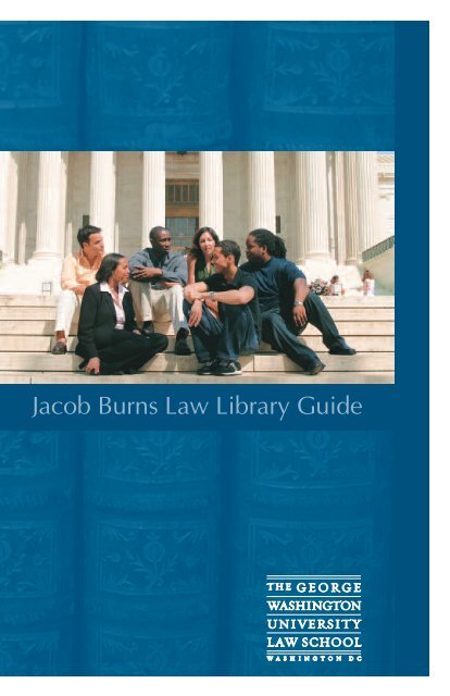 Jacob Burns Law Library Guide - George Washington University ...
