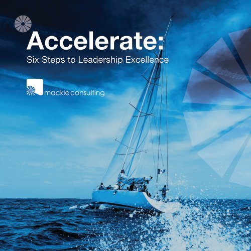 Accelerate: Six Steps to Leadership Excellence