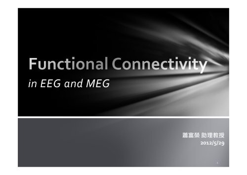 Functional Connectivity in EEG and MEG.pdf - Brain Mapping ...