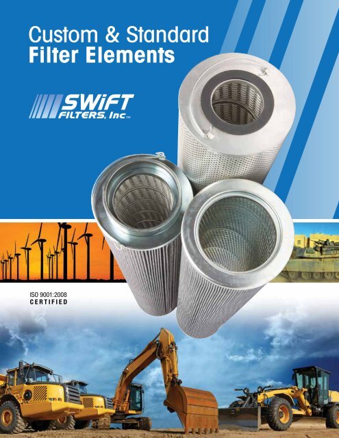 Custom & Standard Filter Elements - Swift Filters, Inc.