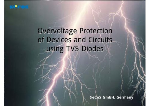 Overvoltage Protection of Devices and Circuits using TVS ... - SeCoS