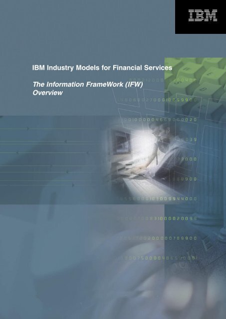 IBM Industry Models for Financial Services The Information - tud.ttu.ee