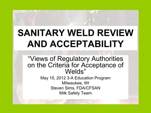 sanitary weld review and acceptability - 3-A Sanitary Standards