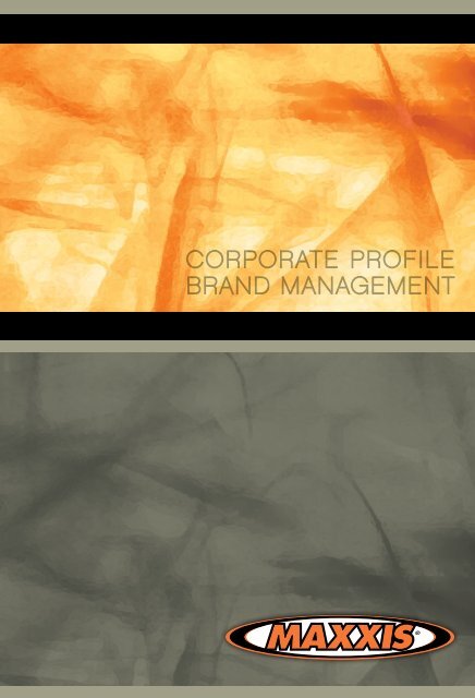 CORPORATE PROFILE BRAND MANAGEMENT - Maxxis