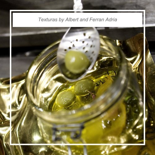 Texturas by Albert and Ferran Adria