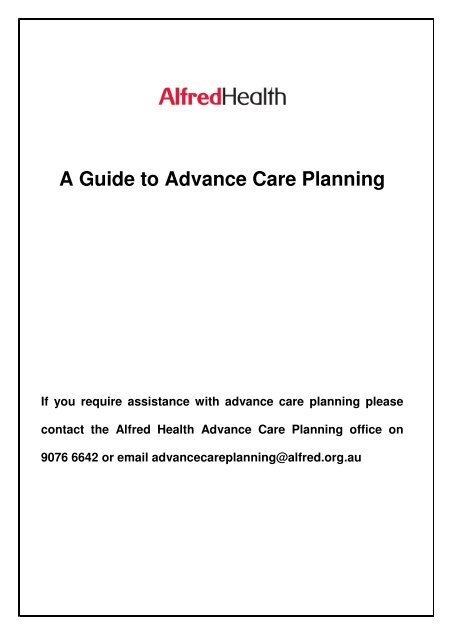 A Guide to Advance Care Planning - Alfred Hospital
