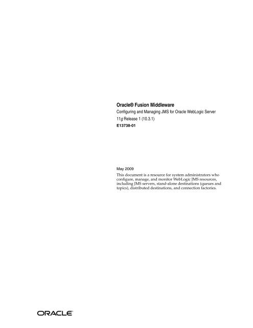Oracle Fusion Middleware Configuring And Managing Jms For