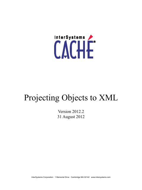 Projecting Objects To Xml Intersystems Documentation