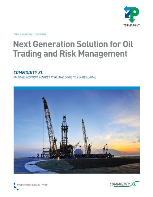 Triple Point Oil Industry Solution Brief - Triple Point Technology, Inc.
