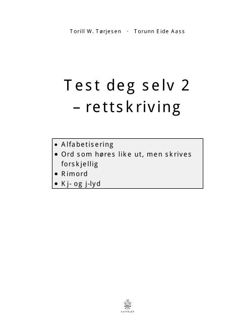 Test deg selv 2 â rettskriving - Cappelen Damm