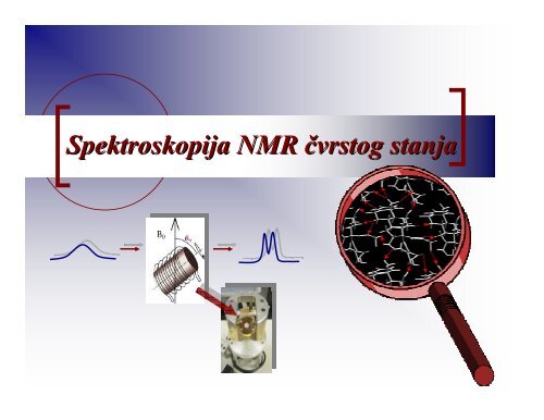 Spektroskopija NMR cvstog stanja.ppt