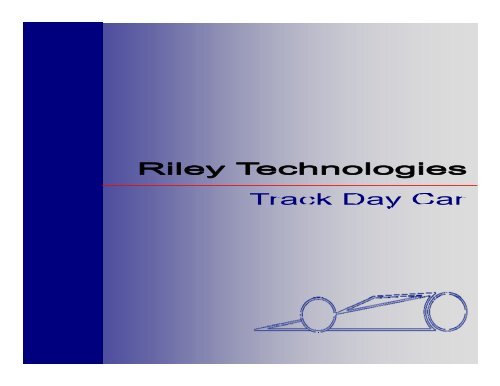 Riley Technologies has designed and built a purpose