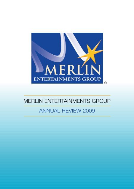 Merlin Annual Review 2009 - Merlin Entertainments