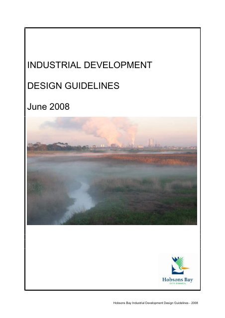 Industrial Development Design Guidelines 24 June ... - Hobsons Bay