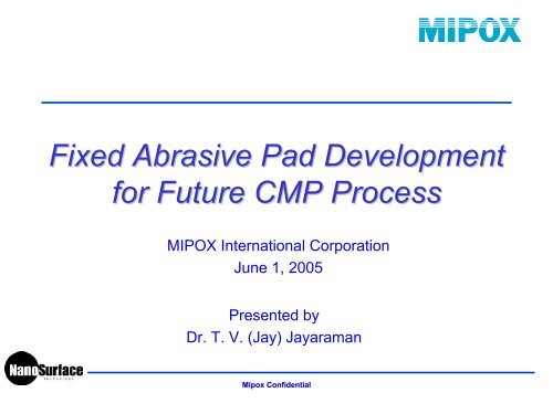 Fixed Abrasive Pad Development for Future CMP Process