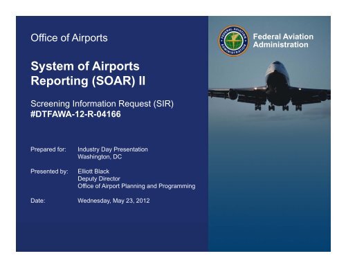 Industry Day SOAR Presentation - FAACO - Federal Aviation ...