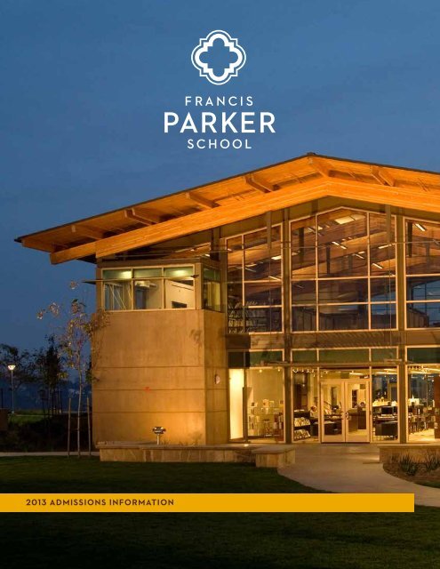 2013 admissions information - Francis Parker School