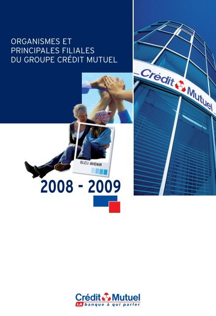 organismes et principales filiales du groupe crÃ©dit mutuel