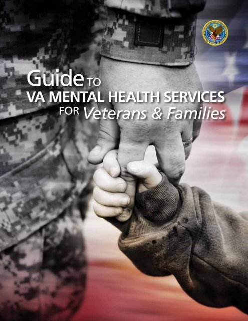 Guide to VA Mental Health Services for Veterans & Families
