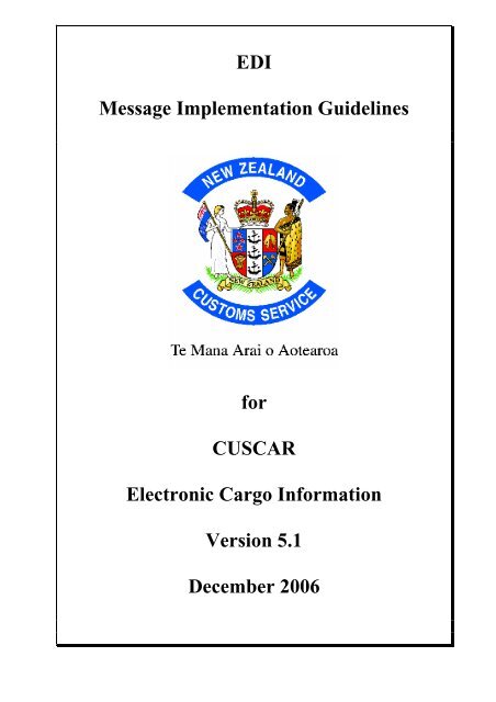 EDI MIGs for CUSCAR electronic cargo information - New Zealand ...