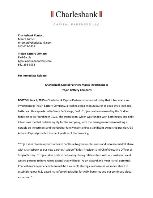 Charlesbank Contact: Maura Turner - Trojan Battery Company
