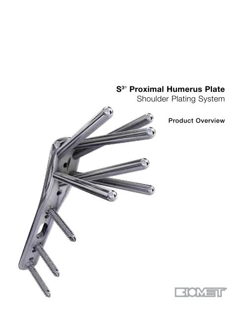 S3Ã‚Â® Proximal Humerus Plate Shoulder Plating System - Biomet