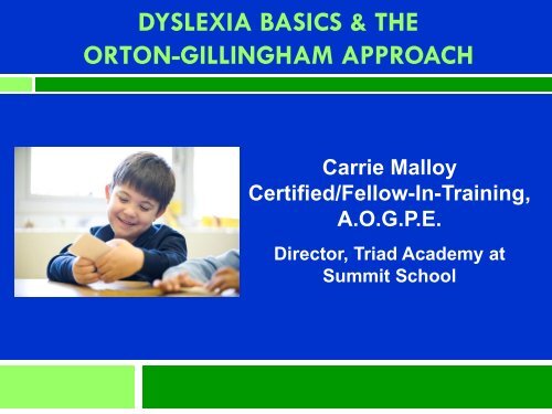 dyslexia basics & the orton-gillingham approach - Summit School