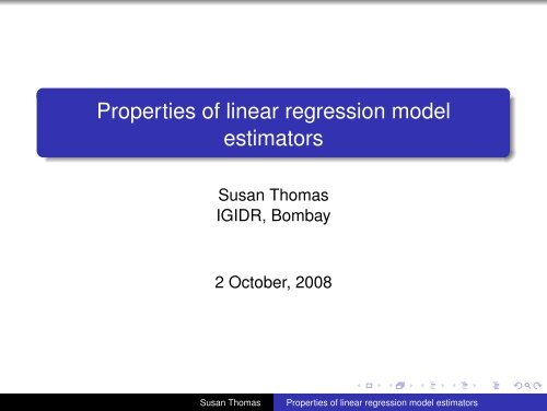 Properties of linear regression model estimators