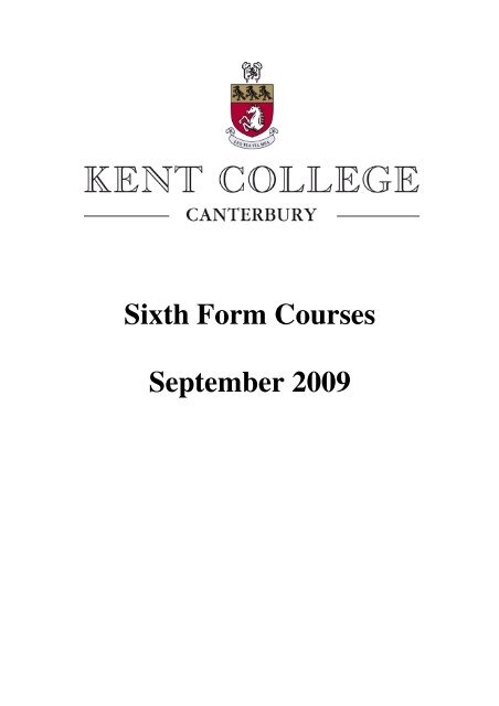 Sixth Form Courses September 2009 - Kent College