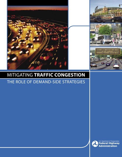 Mitigating Traffic Congestion - FHWA Operations - U.S. Department ...