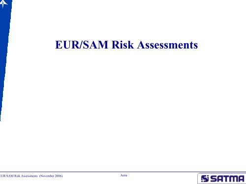 EUR/SAM Risk Assessments