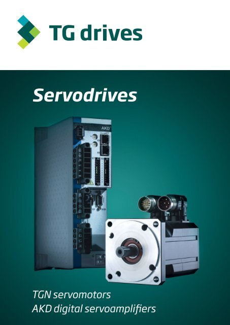 Catalog sheets - TGN motors and AKD servoamplifiers - TG Drives