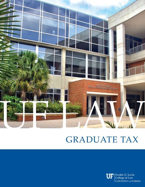 Graduate Tax Program - Levin College of Law - University of Florida