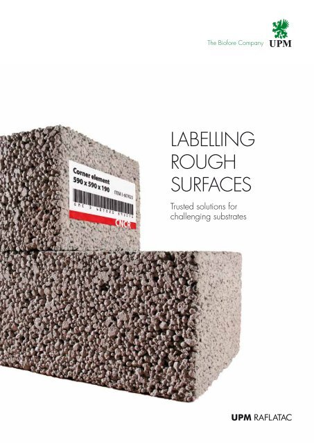 LABELLING ROUGH SURFACES - UPM Raflatac