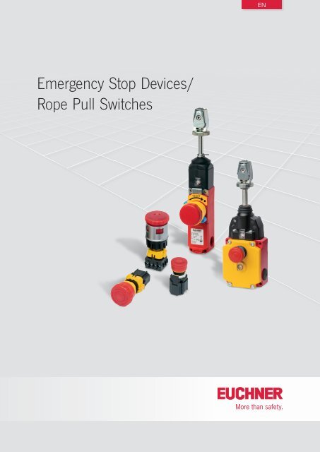 Emergency Stop Devices/ Rope Pull Switches - EUCHNER GmbH