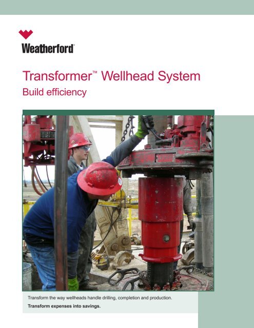 Transformerâ„¢ Wellhead System - Weatherford International