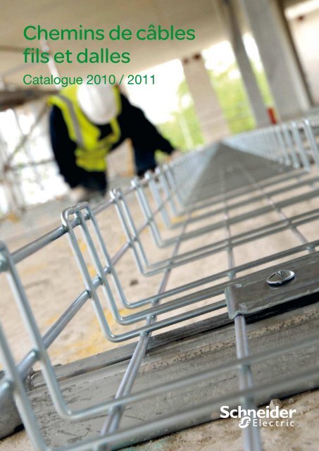Chemins de cÃ¢bles fils et dalles - e-Catalogue - Schneider Electric