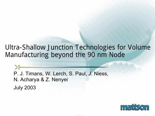 Ultra-Shallow Junction Technologies for Volume Manufacturing ...