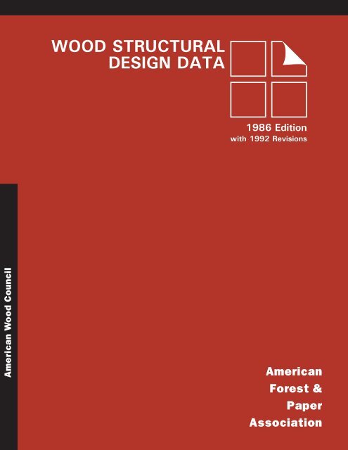 WOOD STRUCTURAL DESIGN DATA - American Wood Council