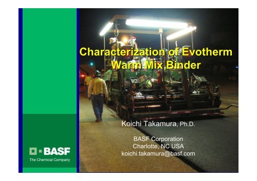 Characterization of Evotherm Warm Mix Binder - Petersen Asphalt ...