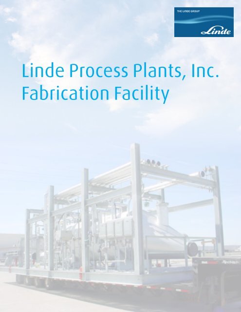 Fabrication Shop Brochure.pdf - Linde Process Plants, Inc.