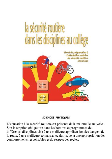L'éducation à la sécurité routière est présente de la maternelle au ...