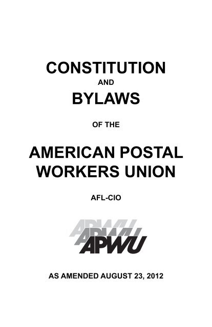 Constitution And Bylaws of the American Postal Workers ... - APWU